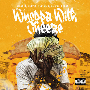 Whoppa With Cheeze by Whoppa Wit da Choppa (Album): Reviews, Ratings ...