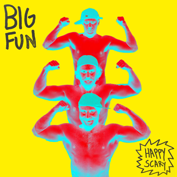 Happy Scary by Big Fun (Additional release): Reviews, Ratings, Credits ...