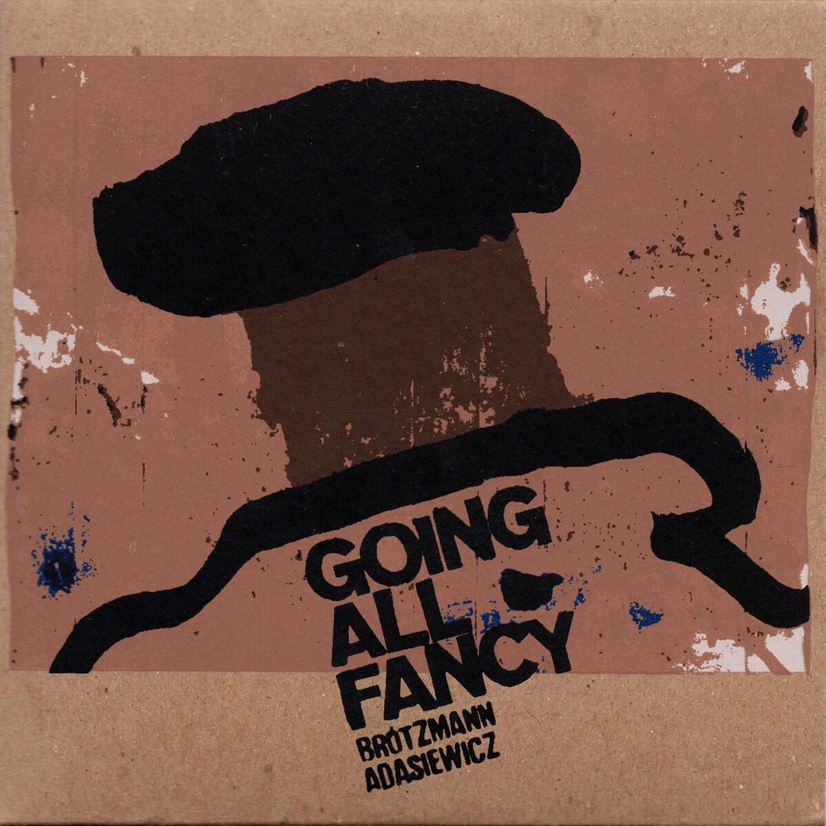 Going All Fancy by Peter Brötzmann & Jason Adasiewicz (Album; Eremite ...