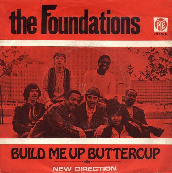 Build Me Up Buttercup / New Direction by The Foundations (Single; Pye ...