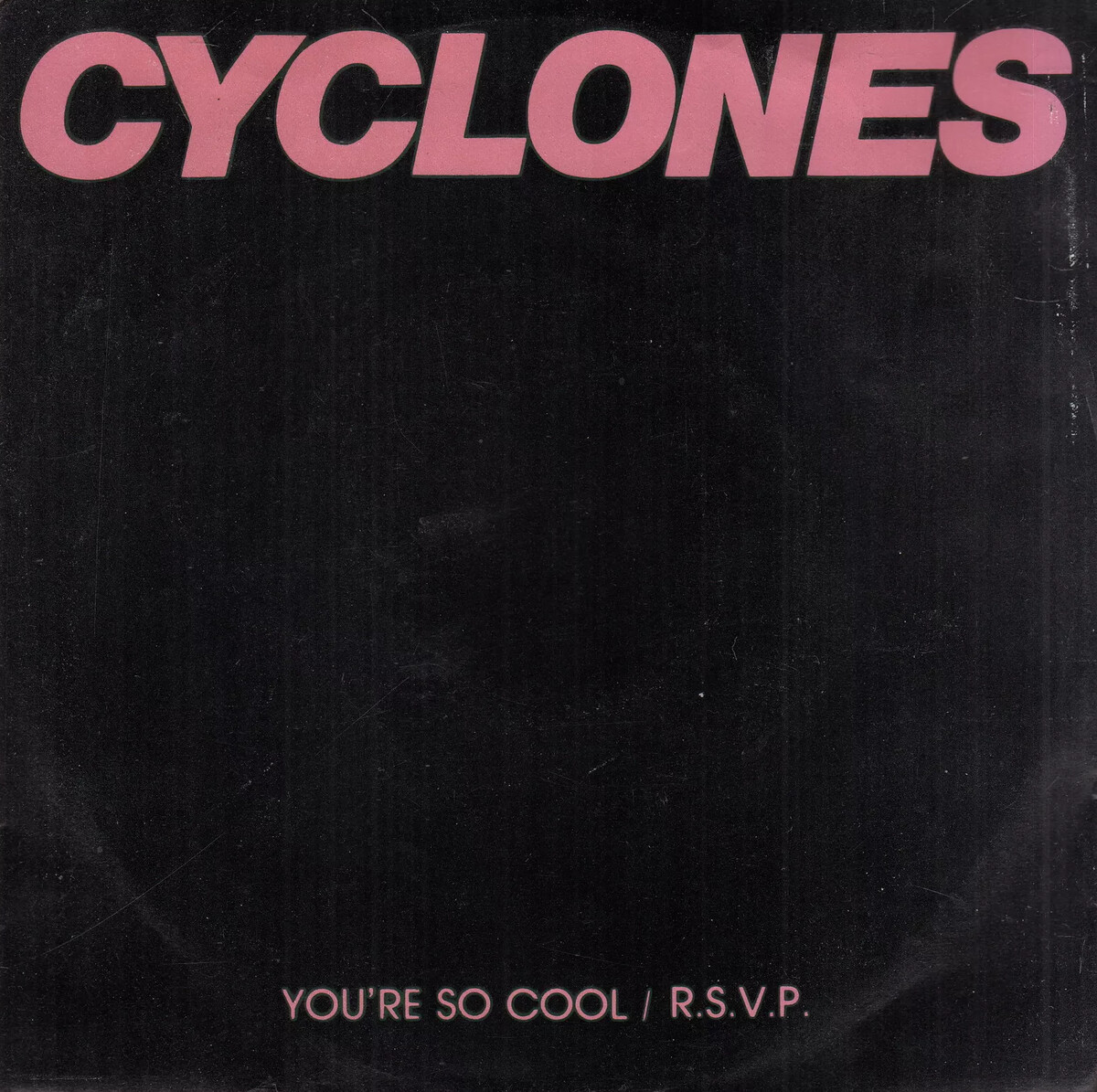 You're So Cool / R.S.V.P. by The Cyclones (Single, New Wave): Reviews ...