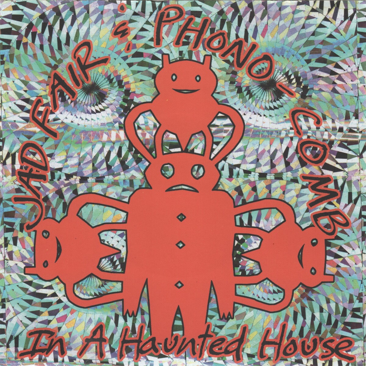 In a Haunted House / Warning! Do Not Play This Side by Jad Fair & Phono ...