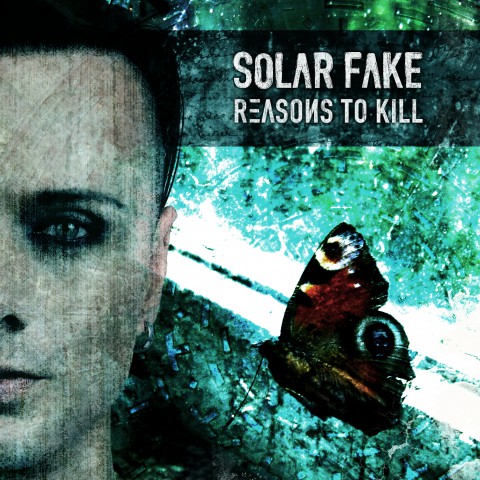 Reasons to Kill by Solar Fake (Album, Futurepop): Reviews, Ratings ...