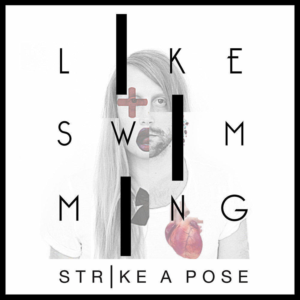 Strike a Pose by Like Swimming (Single): Reviews, Ratings, Credits, Song list - Rate Your Music