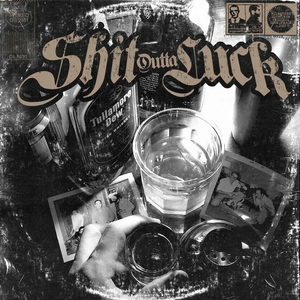 Shit Outta Luck Albums: songs, discography, biography, and listening ...