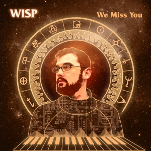 We Miss You by Wisp (Album, IDM): Reviews, Ratings, Credits, Song list ...