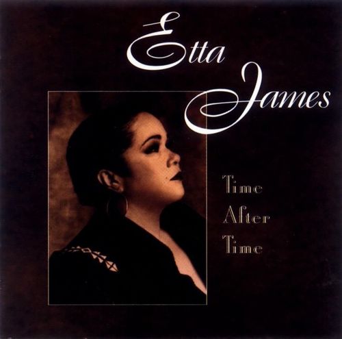 Time After Time by Etta James (Album, Vocal Jazz): Reviews, Ratings, Credits, Song list - Rate ...