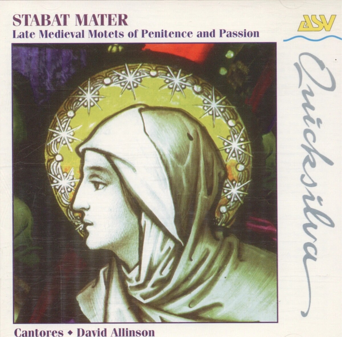 Stabat Mater: Late Medival Motets of Penitence and Passion by Cantores ...