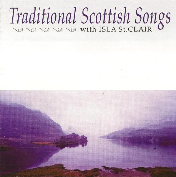 Traditional Scottish Songs by Isla St. Clair (Album; SUN 2113): Reviews ...