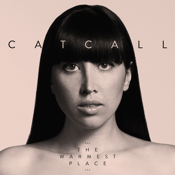 The Warmest Place by Catcall (Album, Indie Pop): Reviews, Ratings ...