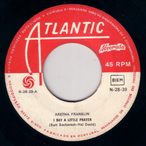 I Say a Little Prayer / The House That Jack Built by Aretha Franklin (Single; Alvorada; N-28-39 ...