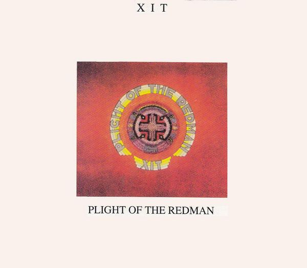 Plight Of The Redman by XIT (Album; Tempel; 14289): Reviews, Ratings ...