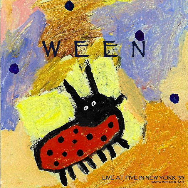 Live at Five in New York '95 (WNEW Broadcast Remastered) by Ween ...