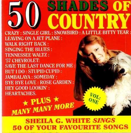 50 Shades of Country by Sheila G. White (Album): Reviews, Ratings ...