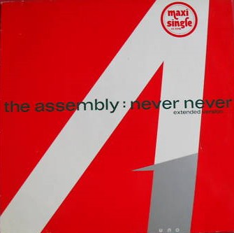 Never Never / Stop / Start by The Assembly (Single; Mute; INT 126.817 ...