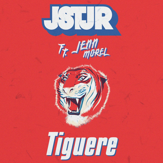 Tiguere by JSTJR (Single): Reviews, Ratings, Credits, Song list - Rate ...