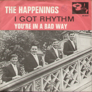 I Got Rhythm / You're in a Bad Way by The Happenings (Single; Barclay ...