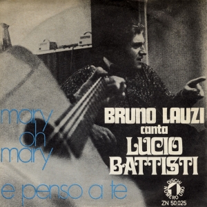 Mary oh Mary / E penso a te by Bruno Lauzi (Single): Reviews, Ratings ...