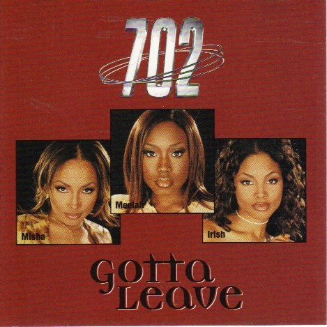Gotta Leave by 702 (Single, Contemporary R&B): Reviews, Ratings ...