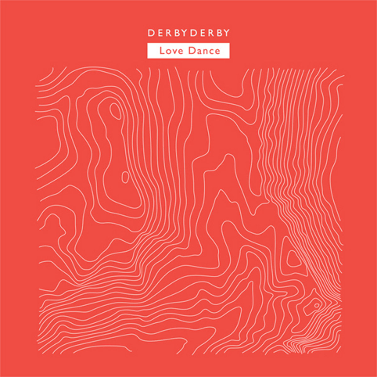 Love Dance by Derby Derby (Album, Drone): Reviews, Ratings, Credits ...