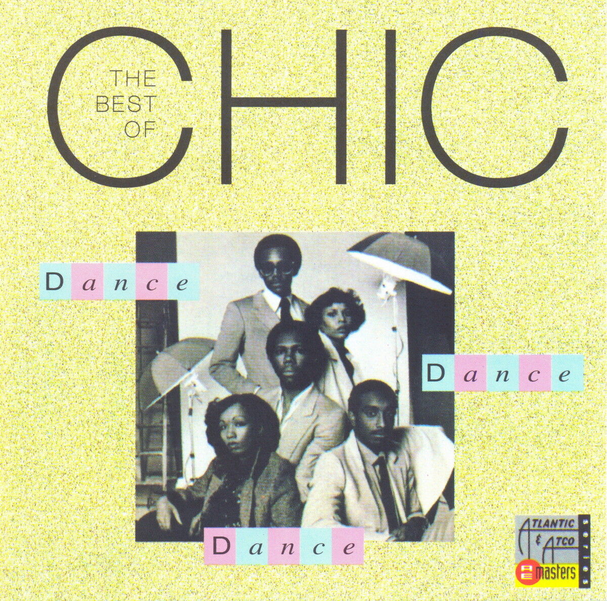 Dance, Dance, Dance: The Best of Chic by Chic (Compilation; Atlantic ...