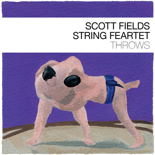Throws by Scott Fields String Feartet (Album): Reviews, Ratings ...