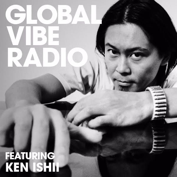 Global Vibe Radio 039 by Ken Ishii (DJ Mix): Reviews, Ratings, Credits, Song list - Rate Your Music