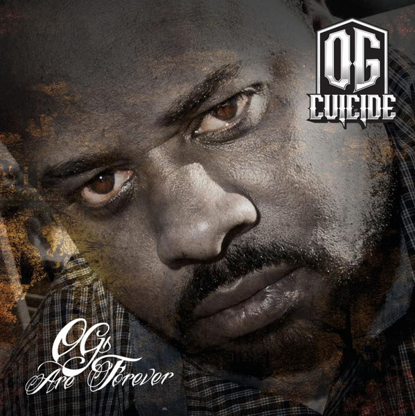 OGs Are Forever by OG Cuicide (Album): Reviews, Ratings, Credits, Song ...