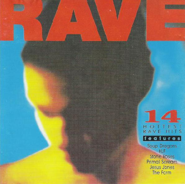 Rave: 14 Hottest Rave Hits by Various Artists (Compilation; Telstar ...