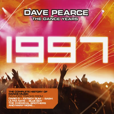 Dave Pearce: The Dance Years - 1997 by Various Artists (Compilation ...