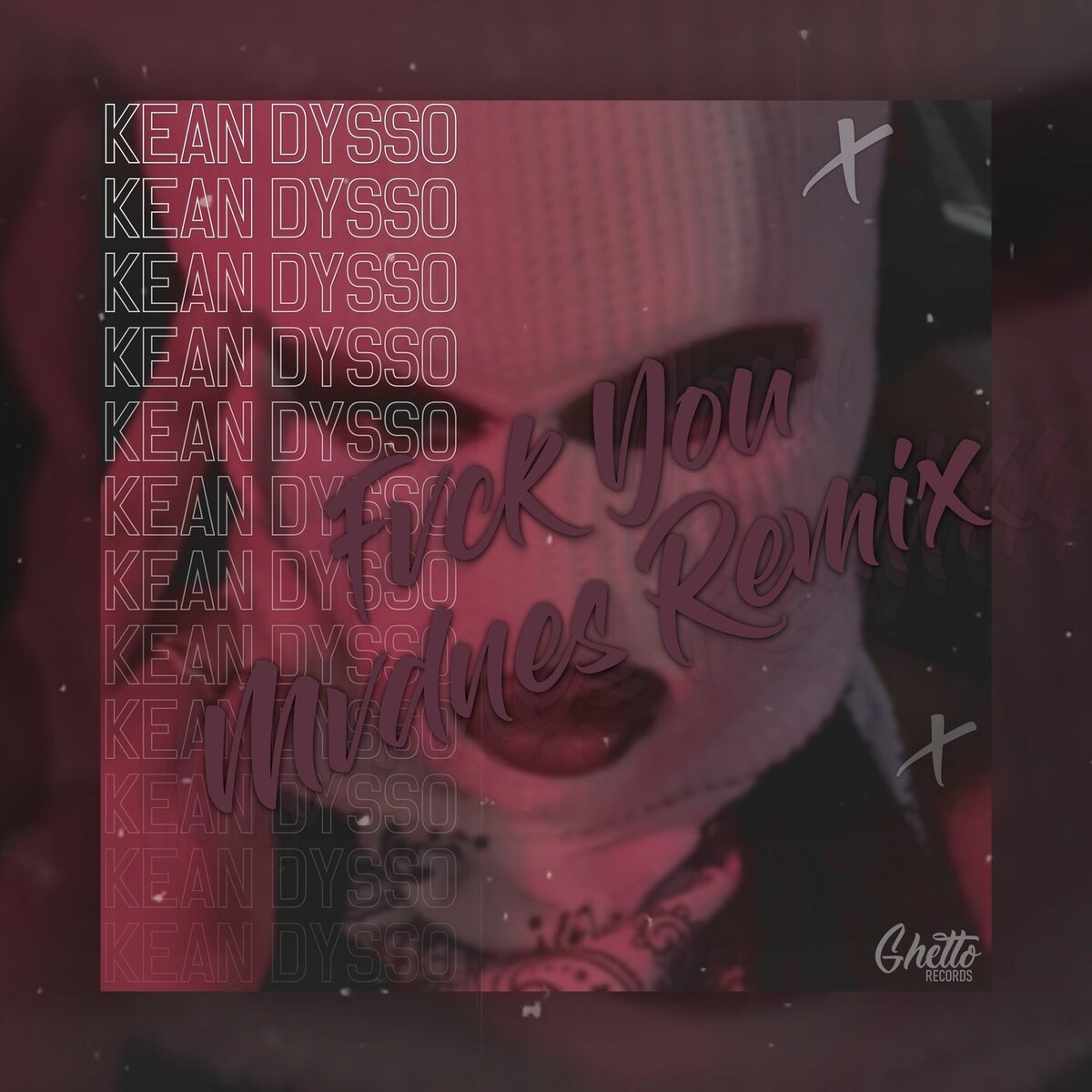 Fvck You (MVDNES Remix) by Kean Dysso (Single): Reviews, Ratings ...