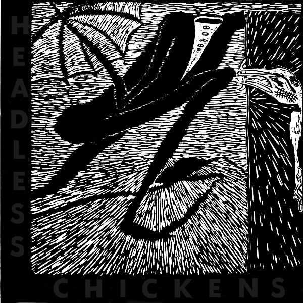 Headless Chickens by Headless Chickens (EP, Synth Punk): Reviews ...