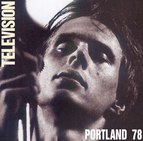 Portland 78 by Television (Bootleg, Art Punk): Reviews, Ratings ...