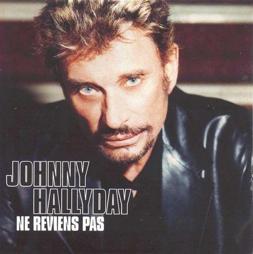Ne reviens pas by Johnny Hallyday (Single): Reviews, Ratings, Credits ...
