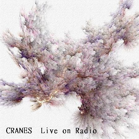Cranes Live On Radio by Cranes (Bootleg, Dream Pop): Reviews, Ratings ...