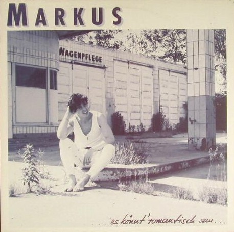 Es könnt' romantisch sein by Markus (Album, Neue Deutsche Welle ...