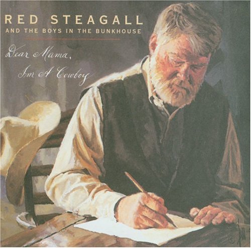 Dear Mama, I'm A Cowboy by Red Steagall (Album, Western): Reviews ...