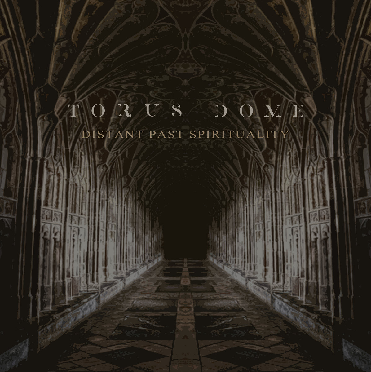 Distant Past Spirituality by Torus Dome (Album, Dark Ambient): Reviews, Ratings, Credits, Song ...