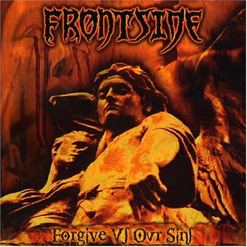 Forgive Us Our Sins by Frontside (Album): Reviews, Ratings, Credits ...