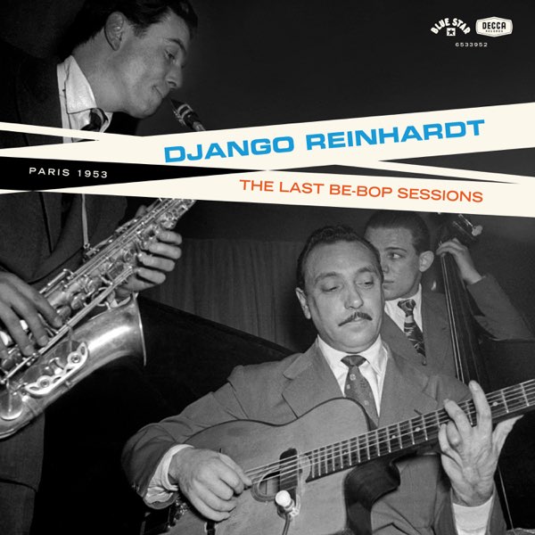 The Last Be-Bop Sessions by Django Reinhardt (Compilation, Bebop): Reviews, Ratings, Credits ...