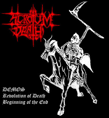 Demos: Revolution of Death & Beginning of the End by Scrotum Death ...