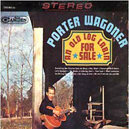 An Old Log Cabin for Sale by Porter Wagoner (Compilation; RCA Camden ...