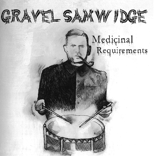 Medicinal Requirements by Gravel Samwidge (Album, Post-Hardcore ...