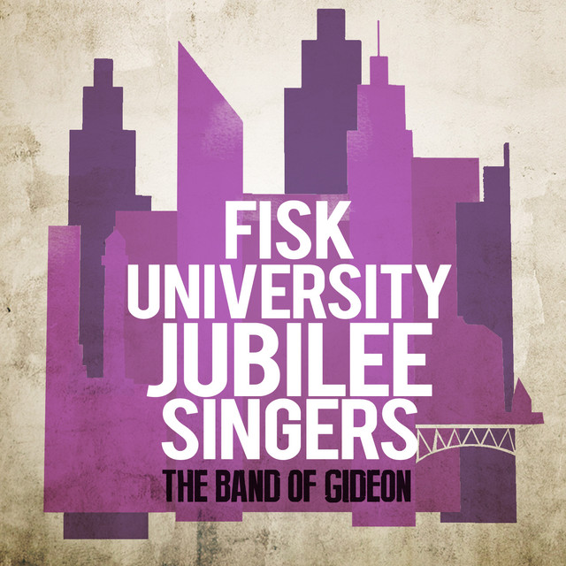 The Band of Gideon by Fisk University Jubilee Singers (Album): Reviews ...