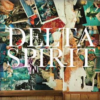 Delta Spirit by Delta Spirit (Album; Dualtone; 80302-01743-13): Reviews ...