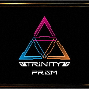 PRiSM by TRiNITY (Album): Reviews, Ratings, Credits, Song list - Rate Your Music