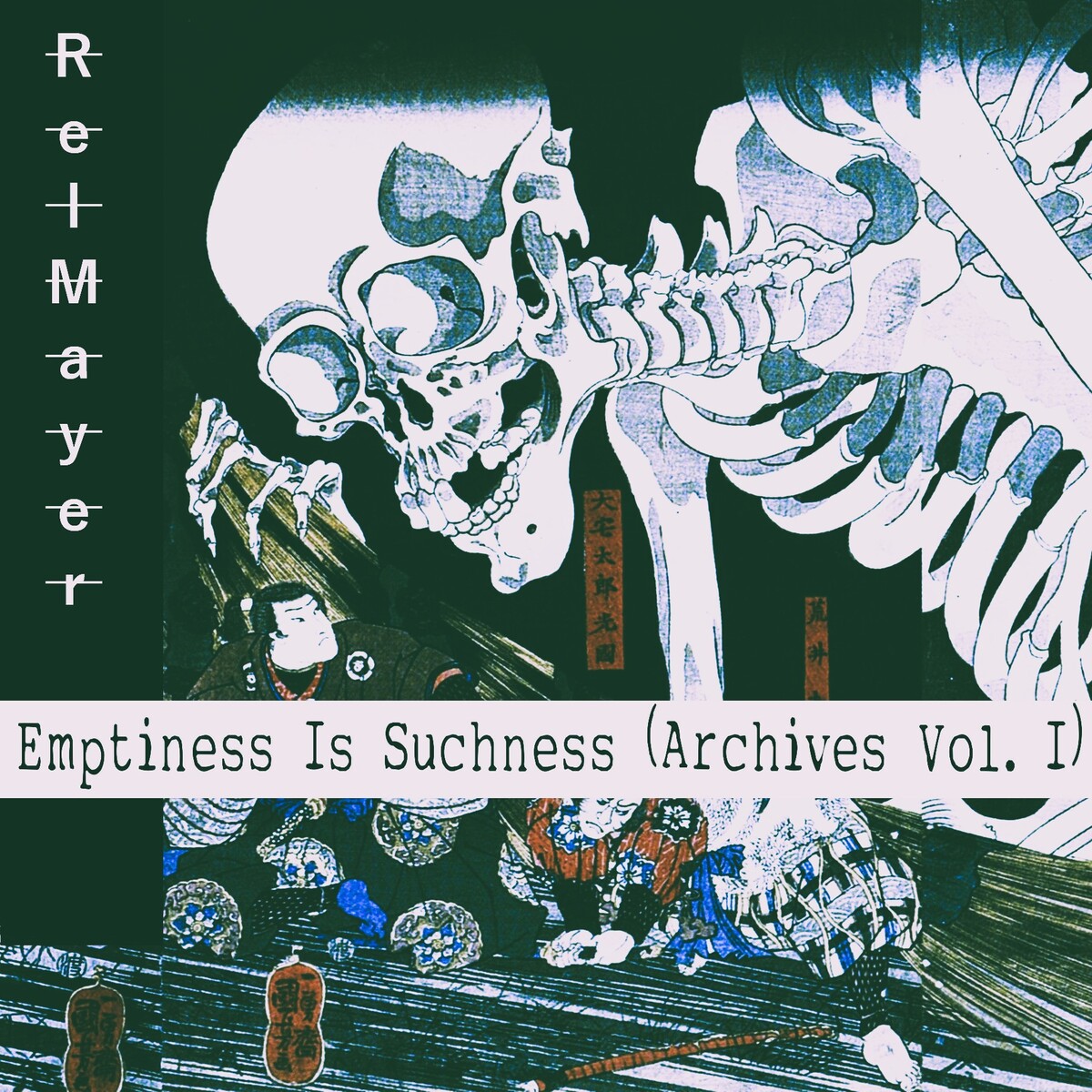 Emptiness Is Suchness (Archives Vol. I) by Rel Mayer (Compilation ...