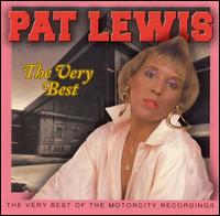 The Best of Pat Lewis [The Very Best of the Motorcity Recordings] by ...