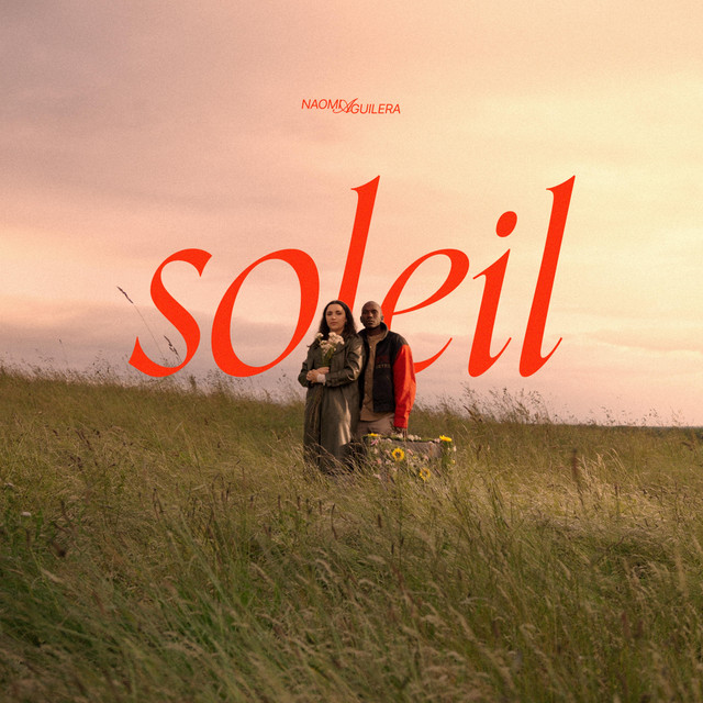 Soleil by Naomi Aguilera (Single): Reviews, Ratings, Credits, Song list ...
