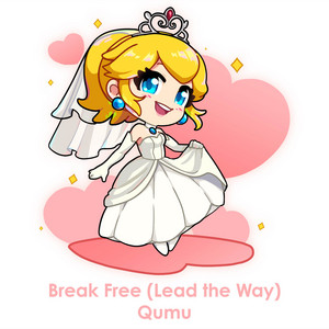 Break Free (Lead the Way) (From "Super Mario Odyssey") by Qumu (Single ...